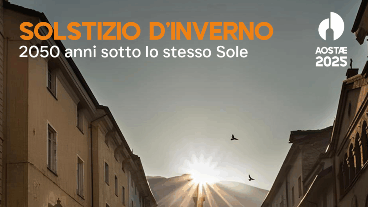 Il Solstizio d’inverno ad Aosta, a 2050 anni dalla fondazione, con ...